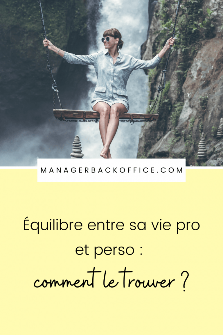 Équilibre entre sa vie pro et perso : comment le trouver
