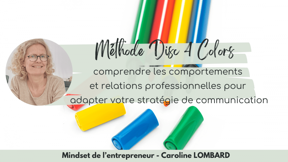 Méthode DISC 4 Colors : comprendre les comportements et relations ...