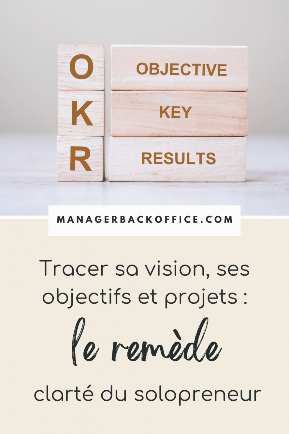 Tracer sa vision, ses objectifs et projets : le remède clarté